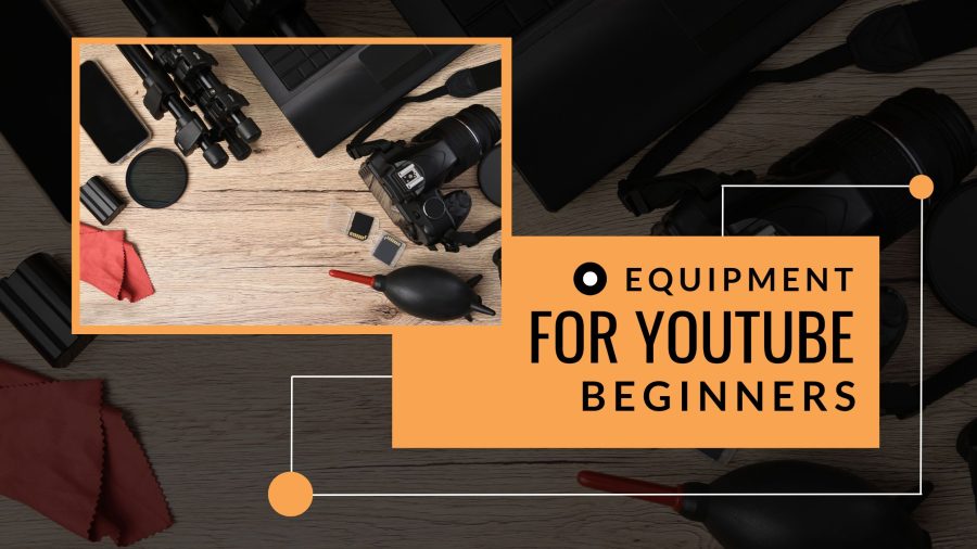 Basic YouTube Equipment for Beginners to Start a Channel - UpViews - Blog