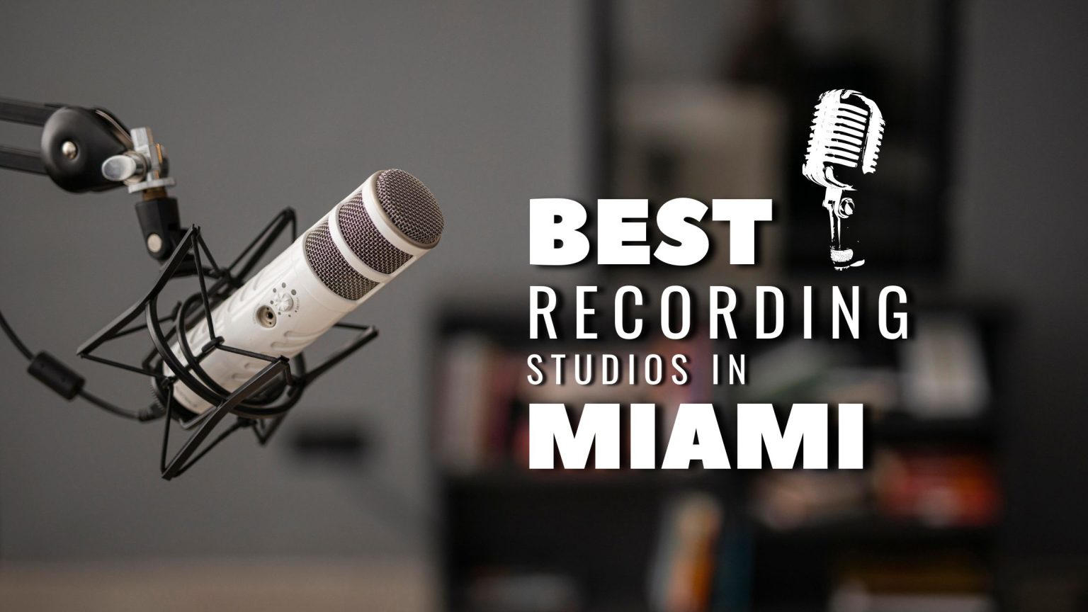 10 Best Recording Studios in Miami with Talented Musicians - UpViews - Blog