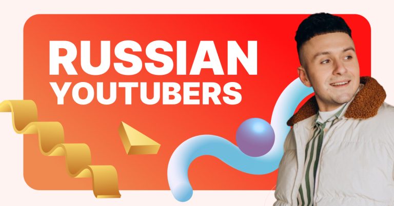25 Russian YouTubers: Creative, Comical, and Connected - UpViews - Blog